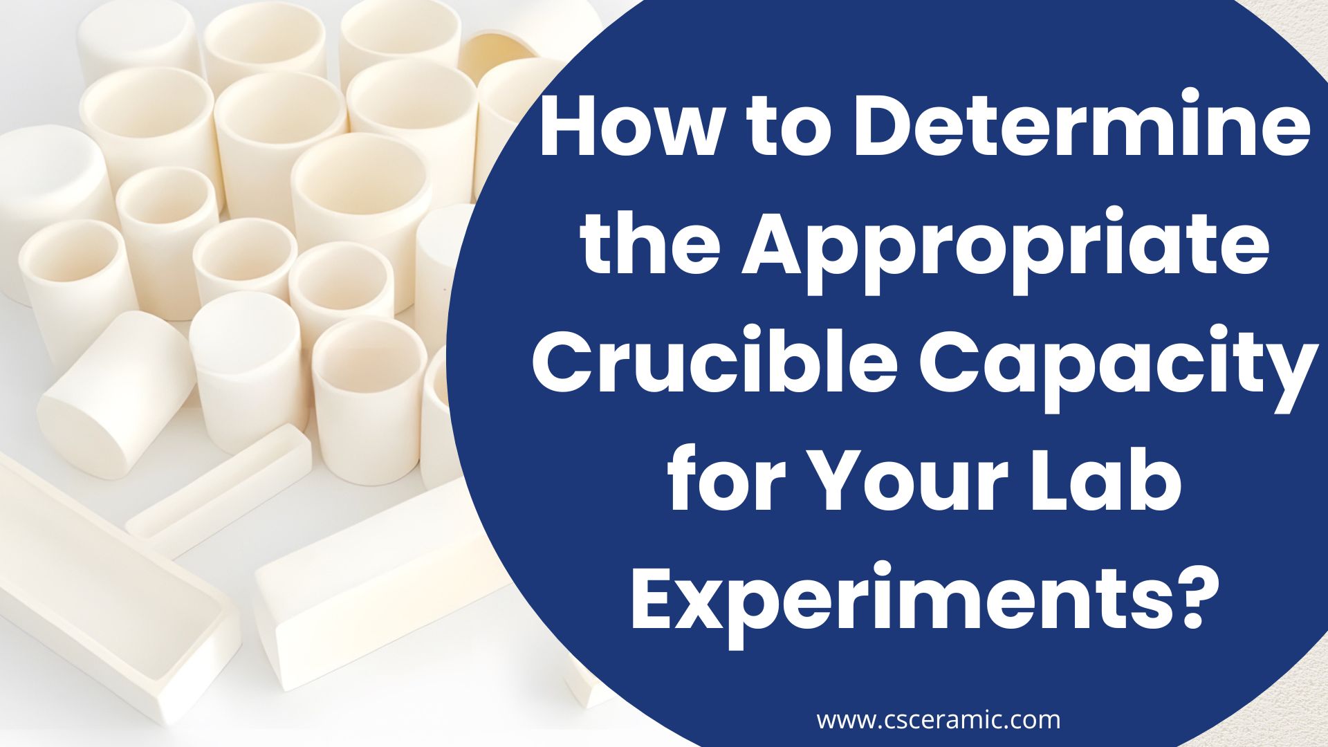 Determine The Crucible Capacity For Lab Experiments